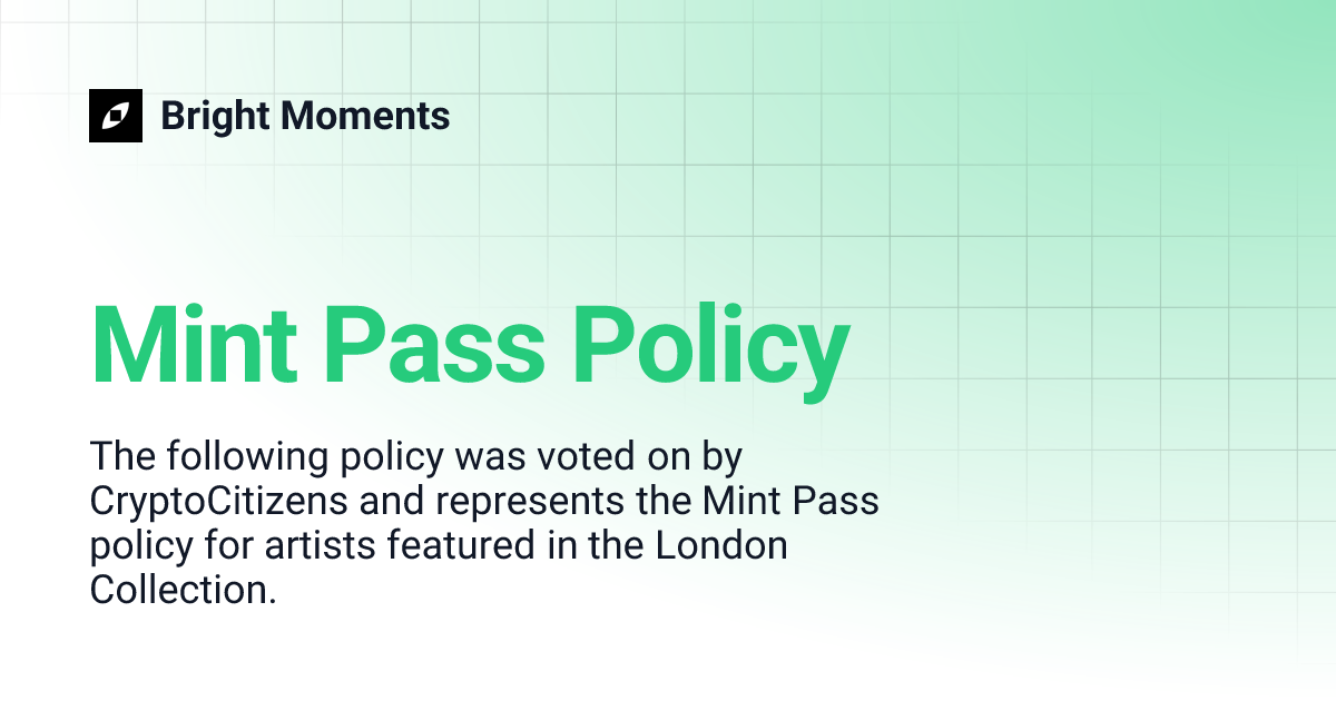 Mint Pass Policy | Bright Moments
